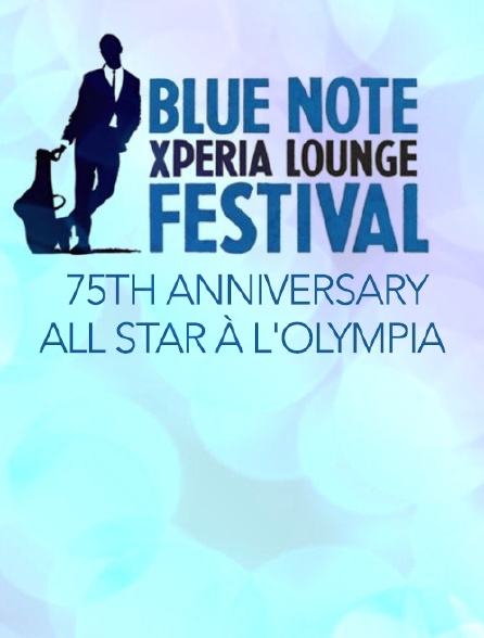 Blue Note, 75th Anniversary All Star à l'Olympia en streaming sur Mezzo ...