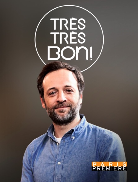 Très très bon en streaming & replay sur Paris Première