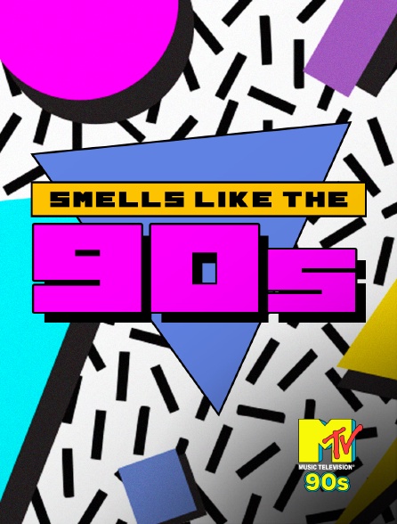 Smells Like the 90s en streaming sur MTV 90'