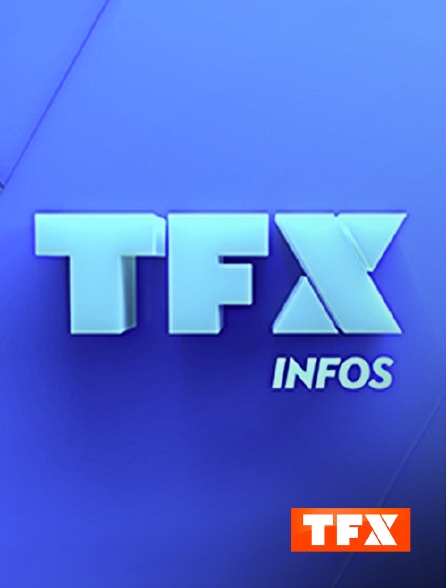 TFX infos en Streaming sur TFX - Molotov.tv