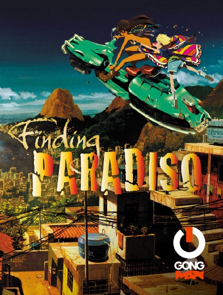 Finding Paradiso en Streaming sur GONG Max - Molotov.tv