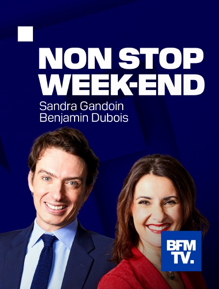Non Stop Week-end en Streaming & Replay sur BFMTV - Molotov.tv