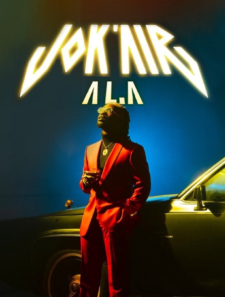 Jok'Air à LA en Streaming - Molotov.tv