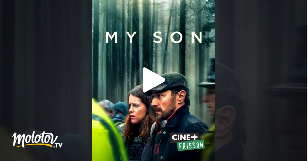 My Son en streaming sur Ciné+ Frisson