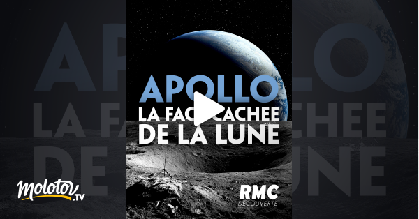 Apollo, la face cachée de la lune en streaming gratuit sur RMC Découverte Apollo, la face cachée de la lune en streaming gratuit sur RMC Découverte