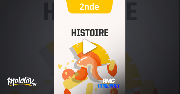 Histoire - 2nde en streaming gratuit sur RMC Découverte