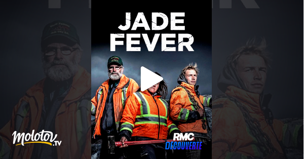 Jade Fever en streaming gratuit sur RMC Découverte