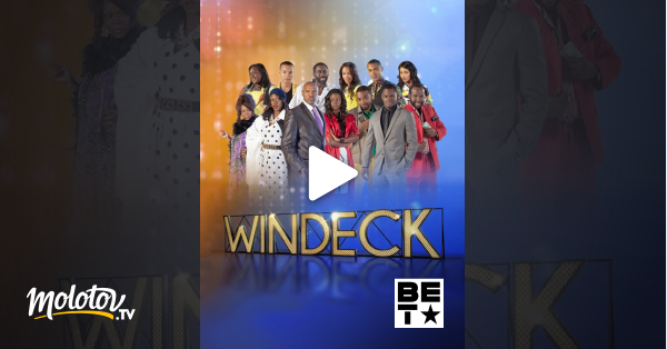 Windeck en streaming sur BET