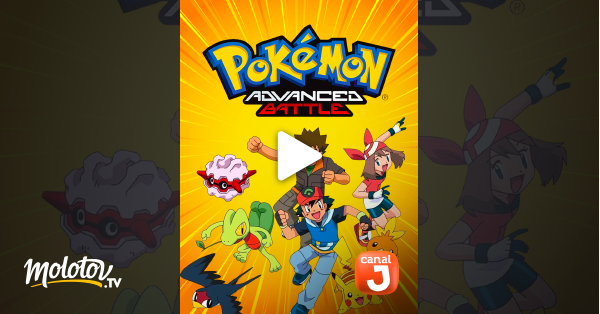 Pokémon : Advanced Battle en streaming sur Canal J