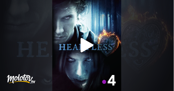 Heartless en streaming gratuit sur France 4