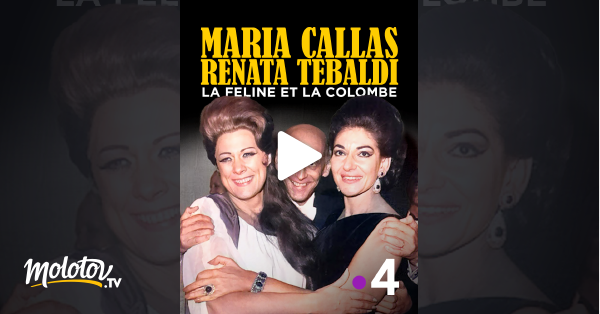 Maria Callas : Renata Tebaldi, la féline et la colombe en streaming ...