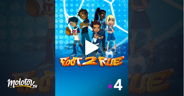 Foot 2 rue en streaming gratuit sur France 4