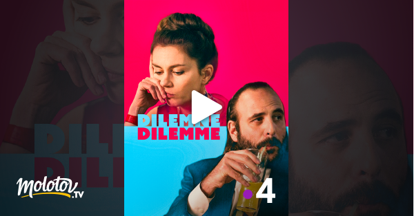 Dilemne, dilemme en streaming gratuit sur France 4
