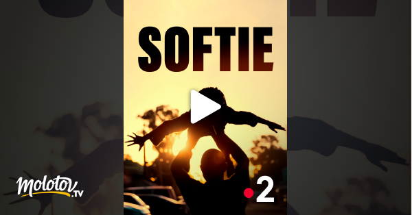 Softie en streaming gratuit sur France 2
