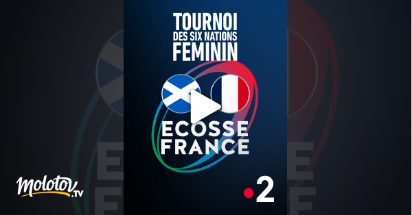 Rugby - Tournoi des Six Nations féminin - Ecosse / France en streaming gratuit sur France 2