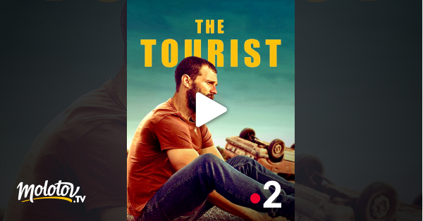 The Tourist en streaming gratuit sur France 2