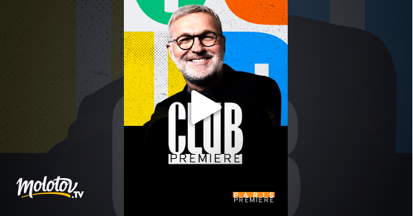 Club Première en streaming sur Paris Première