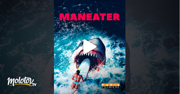Maneater en streaming & replay sur Paris Première