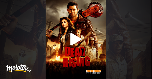 Dead Rising en streaming sur Paris Première