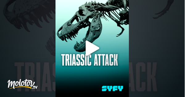 Triassic Attack en streaming sur SYFY