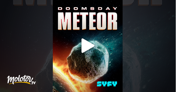 Doomsday Meteor en streaming sur SYFY