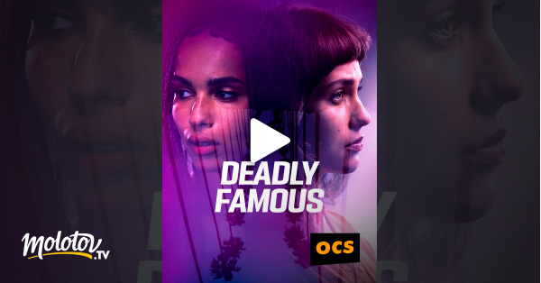 Deadly Famous en streaming sur OCS