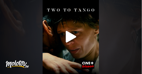 Two to Tango en streaming sur CINE+ Frisson