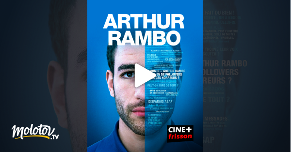 Arthur Rambo en streaming sur CINE+ Frisson