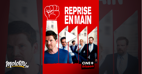 Reprise en main en streaming sur CINE+ Frisson