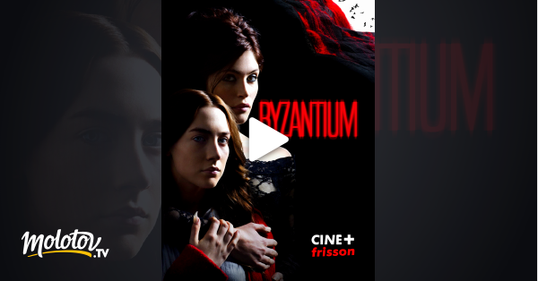 Byzantium en streaming sur CINE+ Frisson