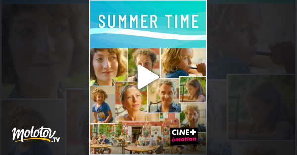 Summer time en streaming sur CINE+ Emotion
