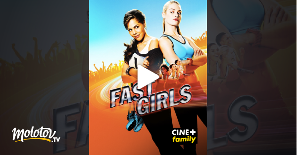 Fast Girls en streaming sur CINE+ Family