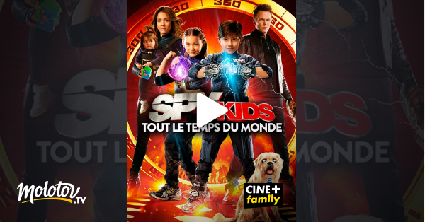 Spy Kids 4 : tout le temps du monde en streaming sur CINE+ Family