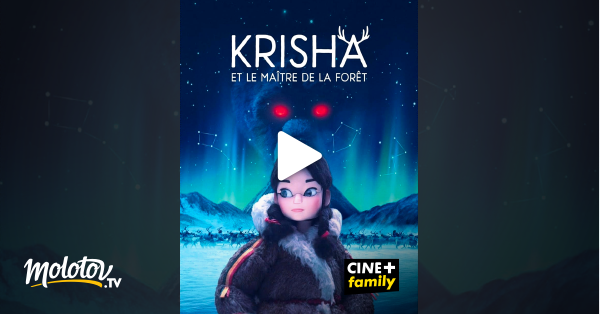 Krisha et le maître de la forêt en streaming sur CINE+ Family