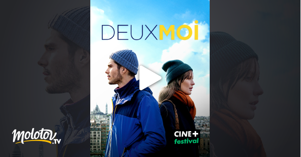 Deux moi en streaming & replay sur CINE+ Festival