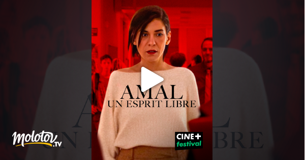 Amal : Un esprit libre en streaming sur CINE+ Festival