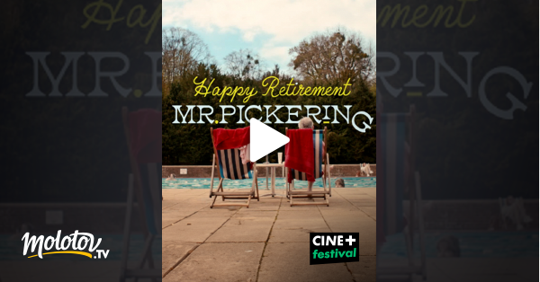 Happy Retirement Mr Pickering en streaming sur CINE+ Festival