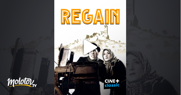 Regain en streaming sur CINE+ Classic