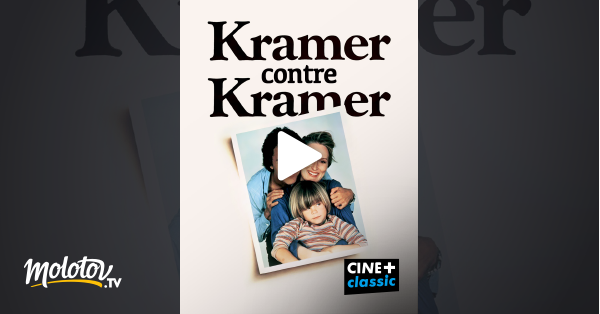 Kramer contre Kramer en streaming sur CINE+ Classic