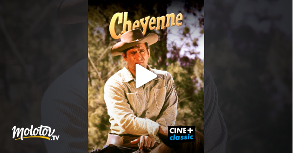 Cheyenne en streaming sur CINE+ Classic