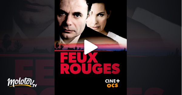 Feux rouges en streaming sur CINÉ Cinéma