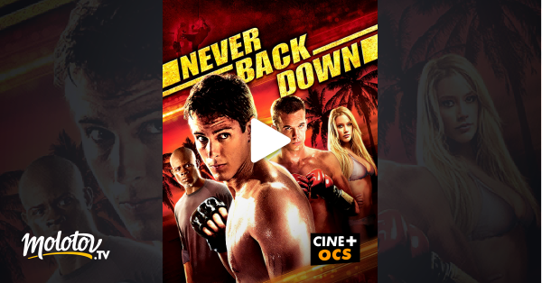 Never Back Down en streaming sur CINÉ Cinéma