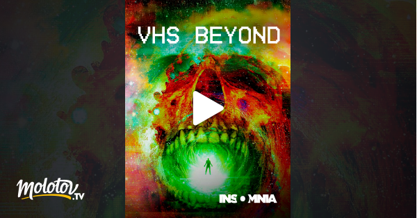 Vhs Beyond en streaming sur INSOMNIA