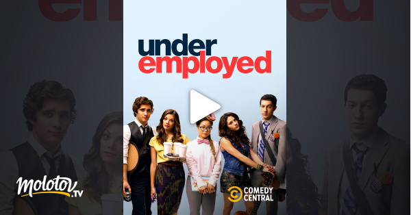 Underemployed en streaming sur Comedy Central