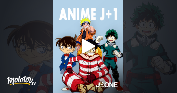 Animé J+1 en streaming sur J-One