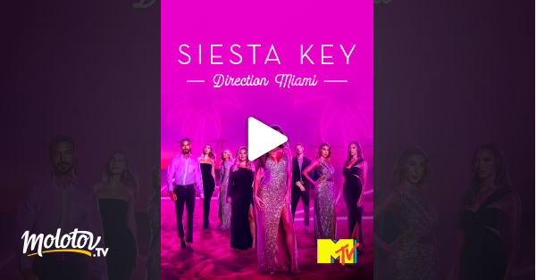 Siesta Key : Direction Miami en streaming sur MTV