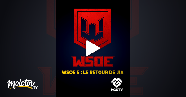 WSOE 5: le Retour de Jia en streaming sur MGG TV