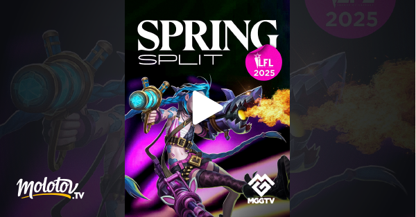 LFL 2025 : Spring Split en streaming & replay sur MGG TV