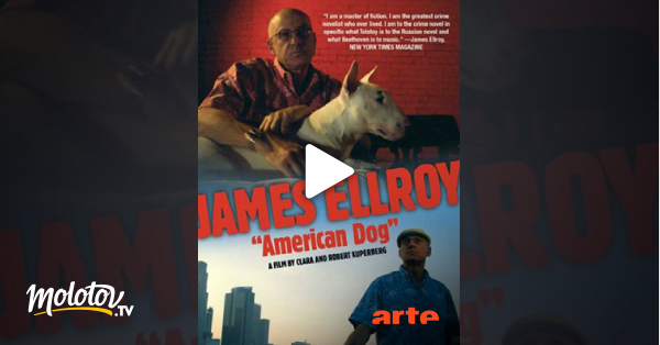 James Ellroy, «American Dog» en streaming gratuit sur Arte