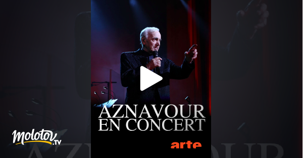Aznavour en concert en streaming gratuit sur Arte